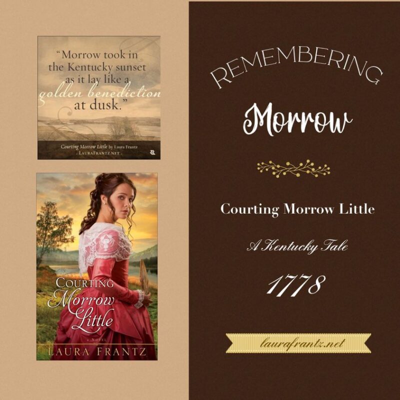 Remembering Morrow - Laura Frantz